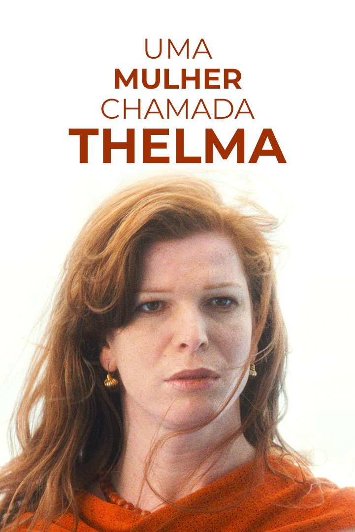 Uma Mulher Chamada Thelma - Assistir Agora Stream em FILMICCA